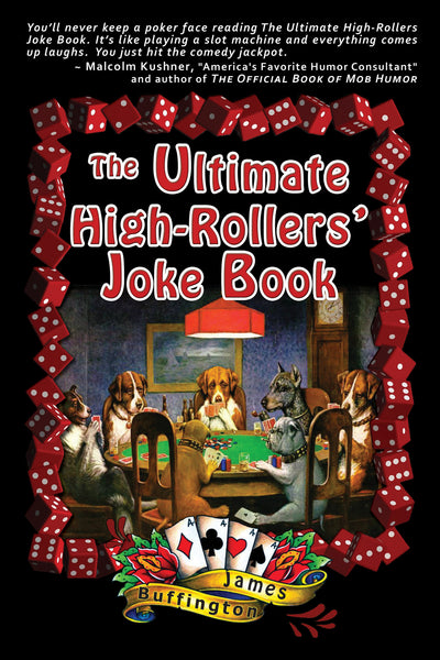 The Ultimate High-Rollers’ Joke Book by James Buffington – Robert D ...